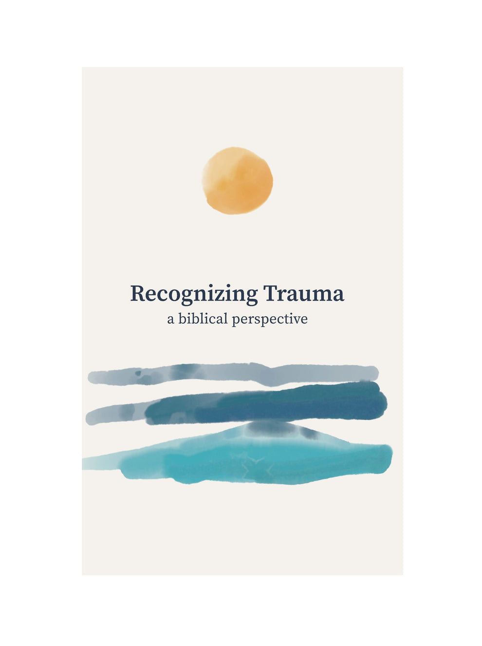 Recognizing Trauma Booklet – Bibles.com, An American Bible Society Ministry